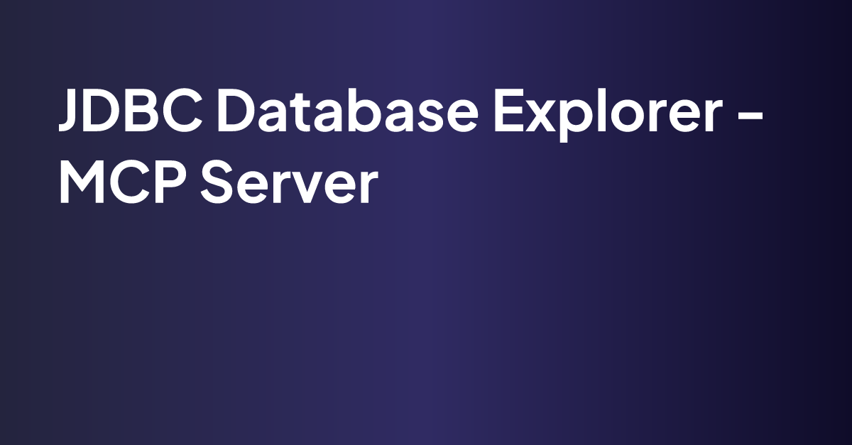JDBC Database Explorer - MCP Server